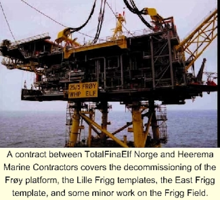 FIELD ABANDONMENT: TotalFinaElf, Heerema join to decommission Froy and ...