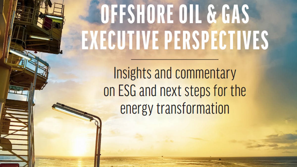 2022 Offshore Oil and Gas Executive Perspectives Special Report | Offshore